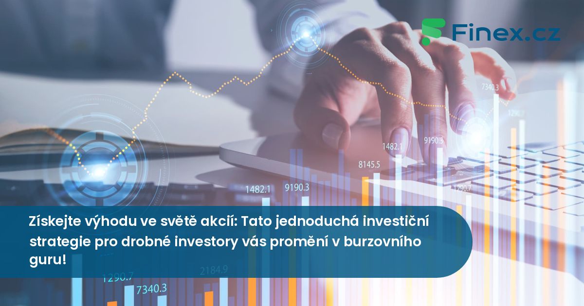Jednoduchá investiční strategie pro každého » Finex.cz