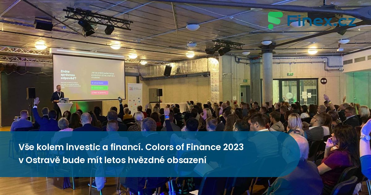Colors of Finance 2023 - Vše kolem investic a financí » Finex.cz
