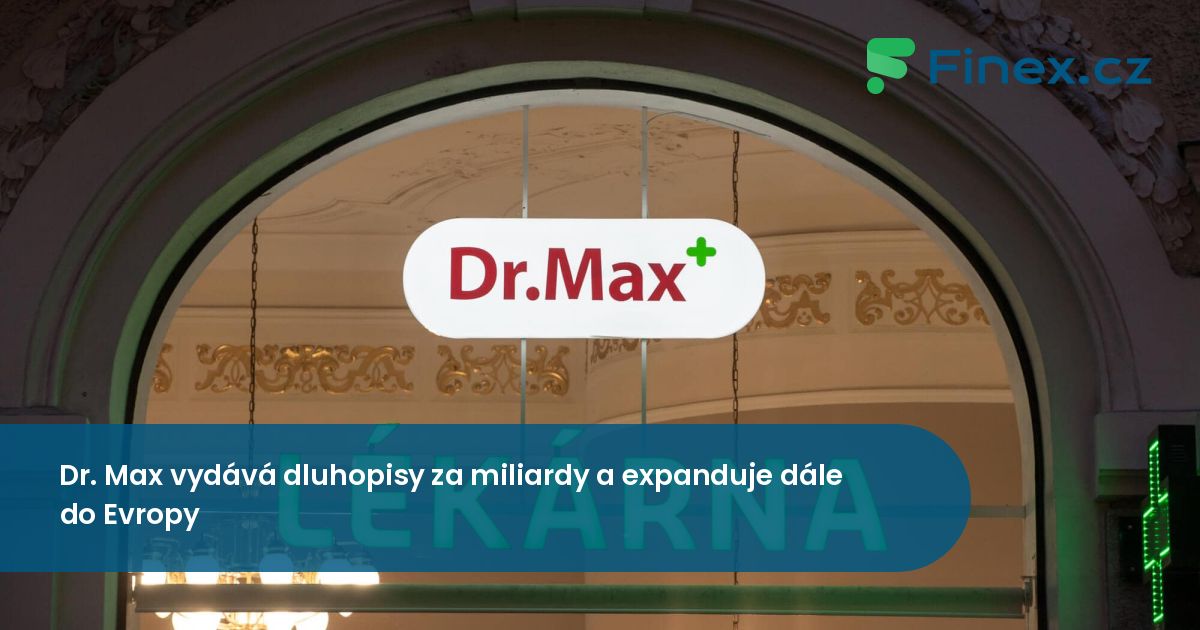 Dr. Max vydává dluhopisy za miliardy a expanduje dále do Evropy » Finex.cz