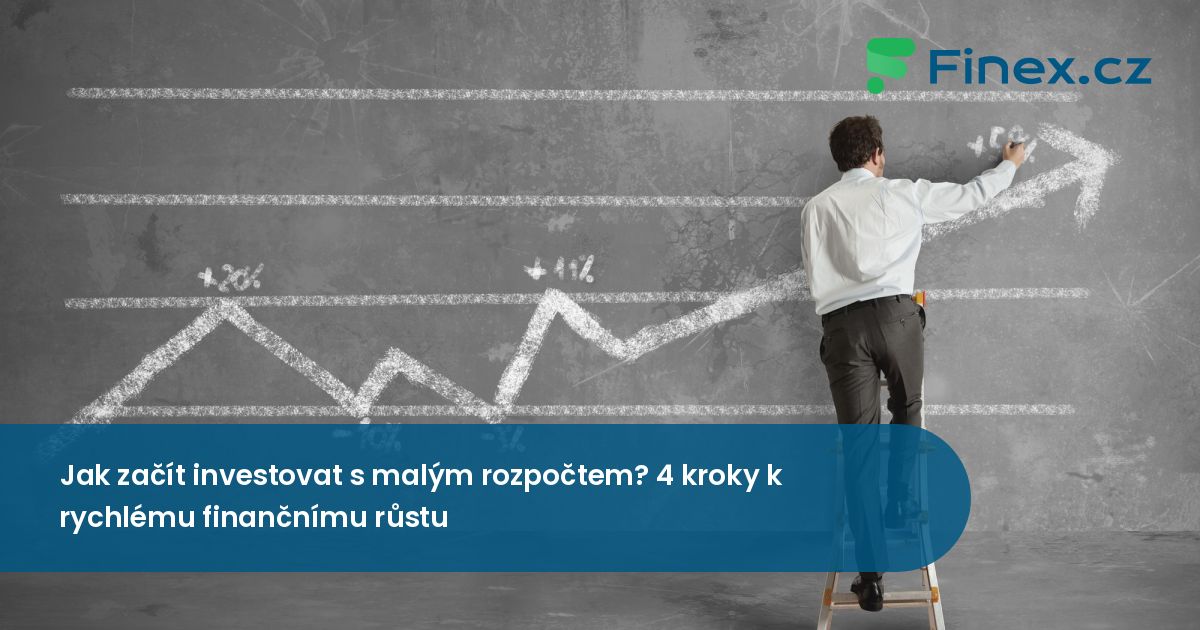 Jak začít investovat s malým rozpočtem? » Finex.cz