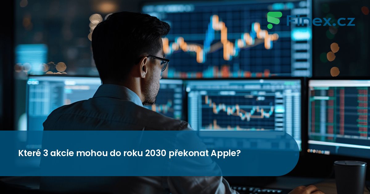 Které 3 akcie mohou do roku 2030 překonat Apple? » Finex.cz