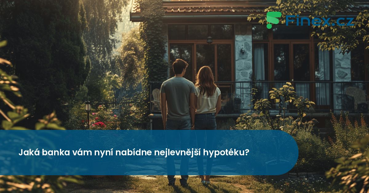 Jaká banka vám nyní nabídne nejlevnější hypotéku? » Finex.cz