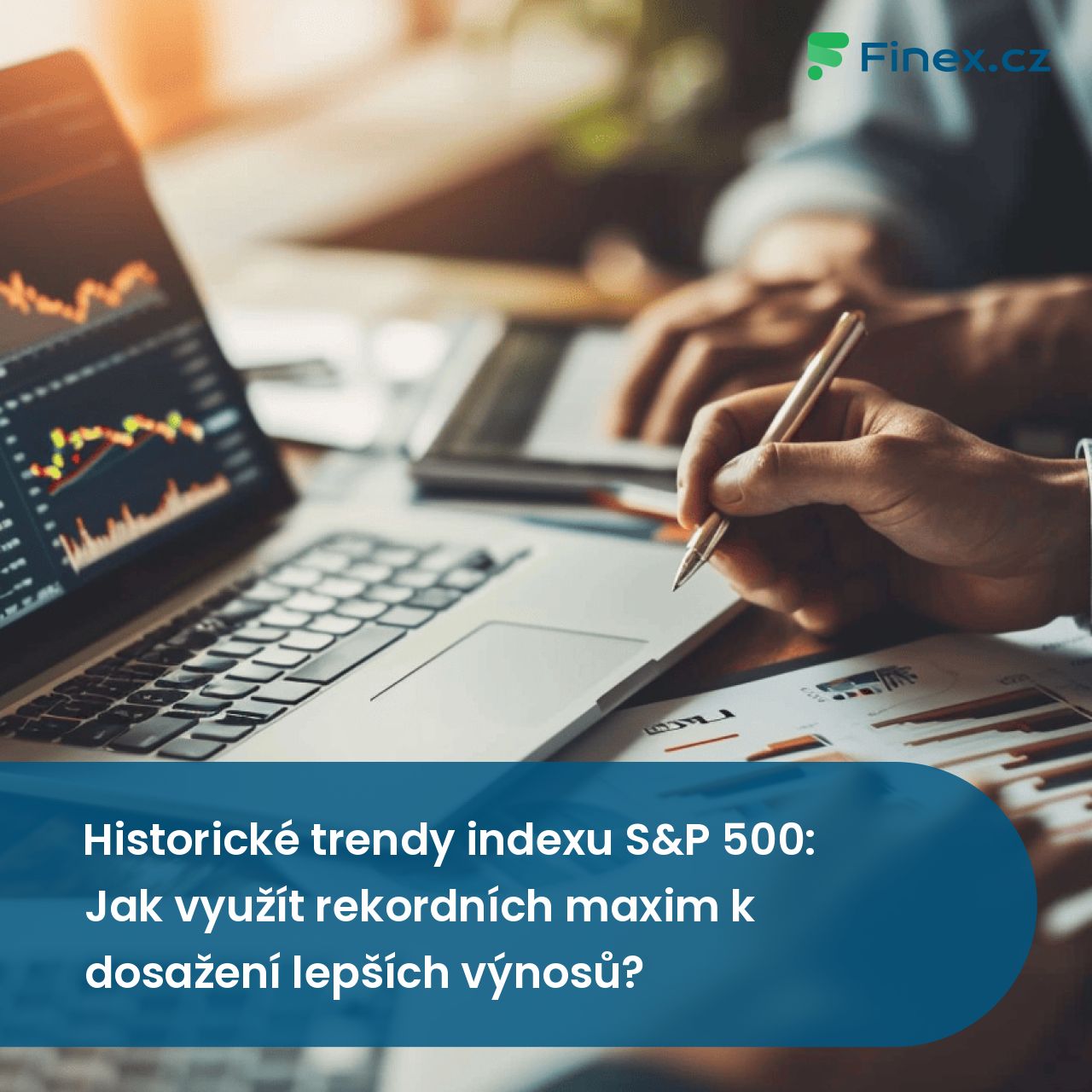 Historické trendy indexu S&P 500: Jak využít rekordních maxim k dosažení lepších výnosů? » Finex.cz