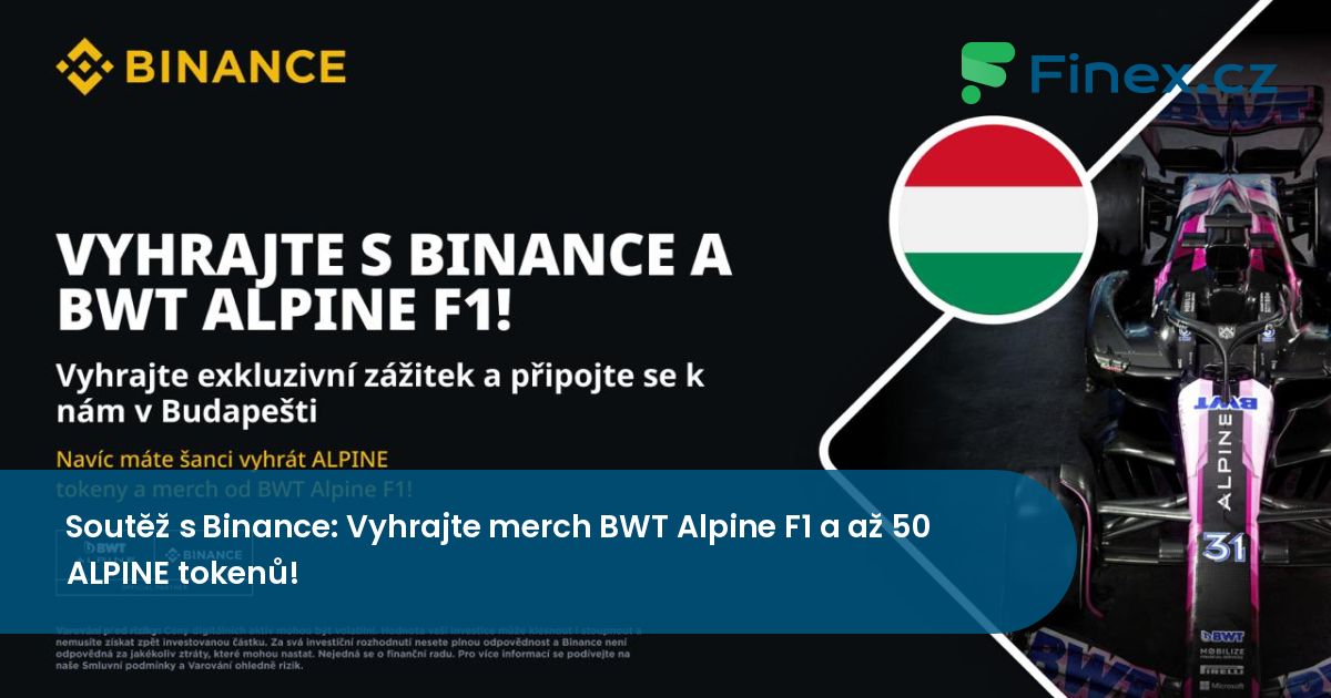 Soutěž s Binance: Vyhrajte merch BWT Alpine F1 a až 50 ALPINE tokenů ...