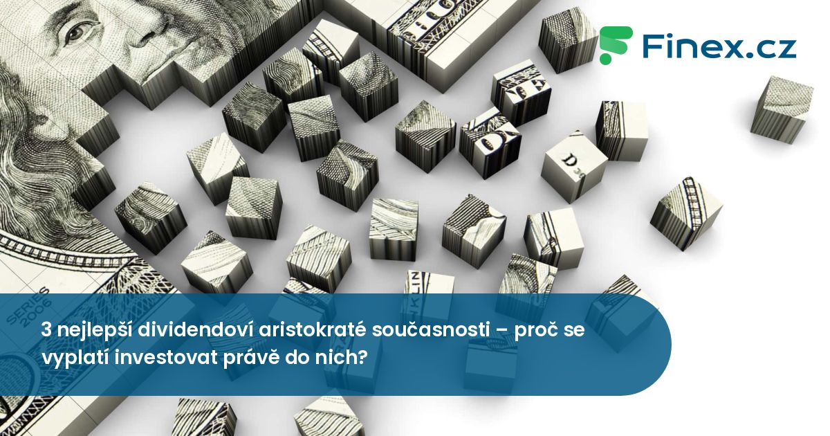3 nejlepší dividendoví aristokraté současnosti – proč se vyplatí investovat právě do nich ...