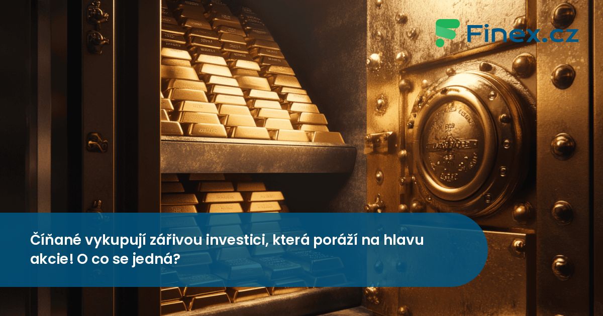 Číňané vykupují zářivou investici, která poráží na hlavu akcie! O co se jedná? » Finex.cz