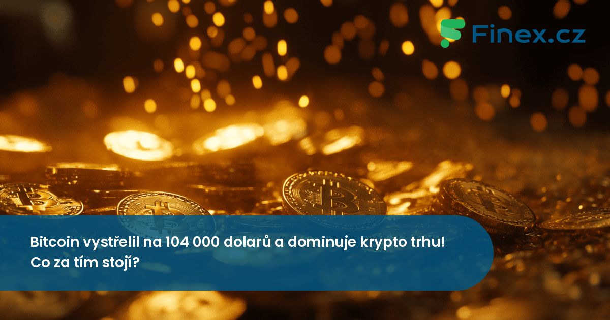 Bitcoin vystřelil na 104 000 dolarů a dominuje krypto trhu! Co za tím stojí? » Finex.cz