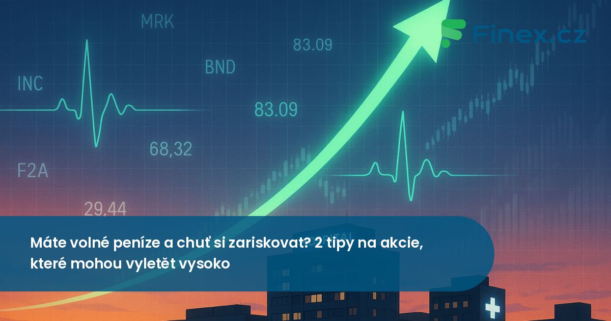 Máte volné peníze a chuť si zariskovat? 2 tipy na akcie, které vyletí vysoko » Finex.cz