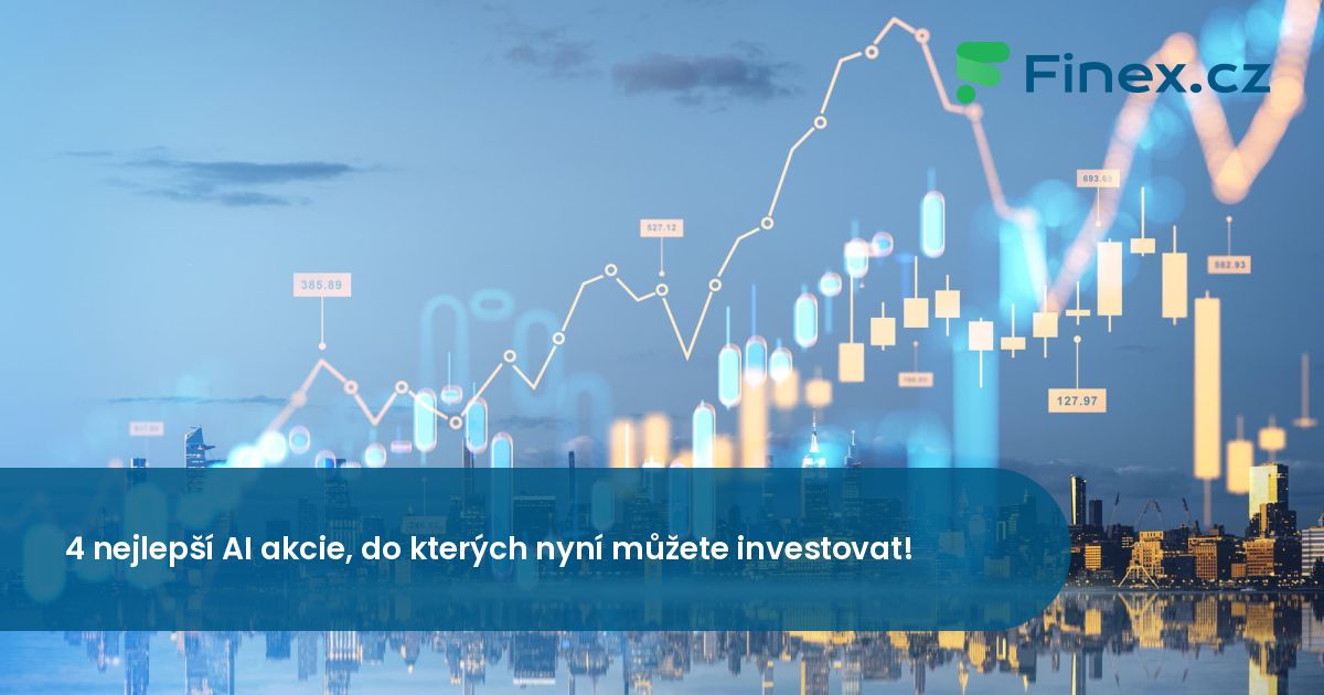 4 nejlepší AI akcie, do kterých nyní můžete investovat! » Finex.cz