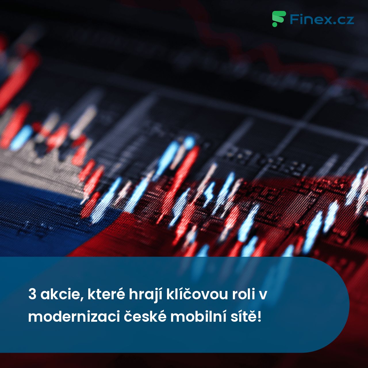 3 akcie, které hrají klíčovou roli v modernizaci české mobilní sítě! » Finex.cz