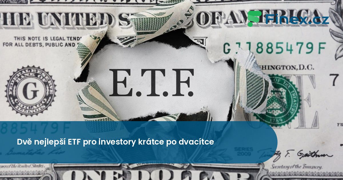 Dvě nejlepší ETF pro investory krátce po dvacítce » Finex.cz