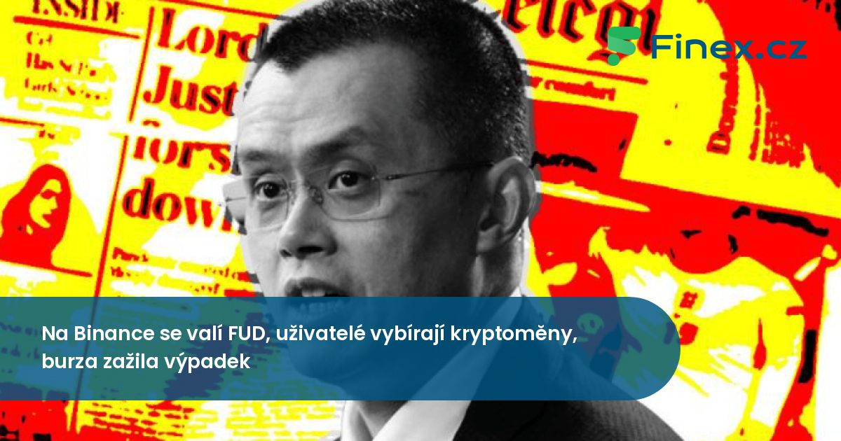 Na Binance se valí FUD, uživatelé vybírají kryptoměny! » Finex.cz