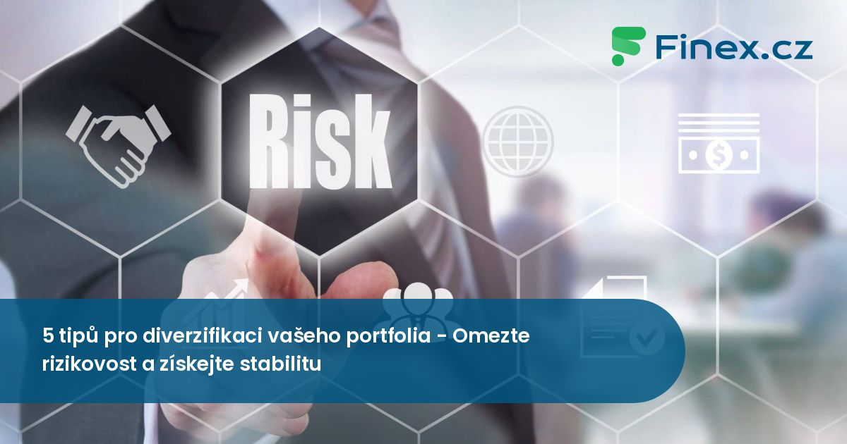 5 tipů pro diverzifikaci vašeho portfolia » Finex.cz