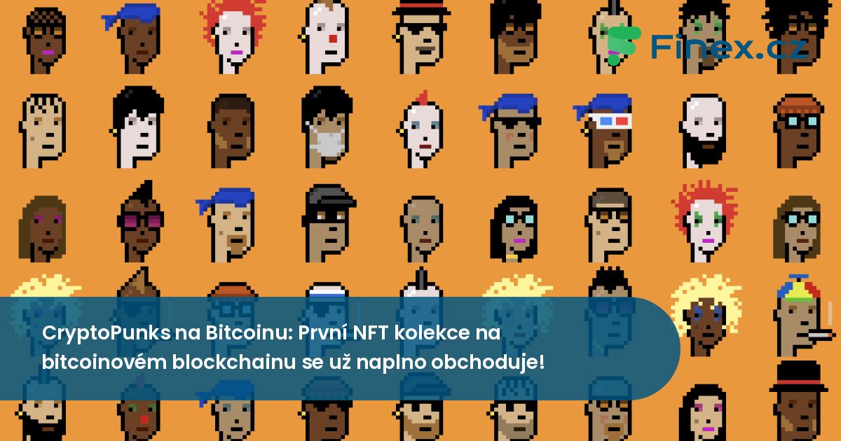 Bitcoin Punks: Jak první NFT kolekce na Bitcoinu funguje? » Finex.cz
