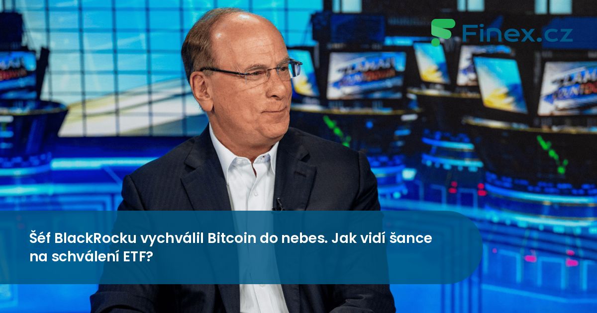 Jak vidí šéf BlackRocku šance na schválení ETF? » Finex.cz