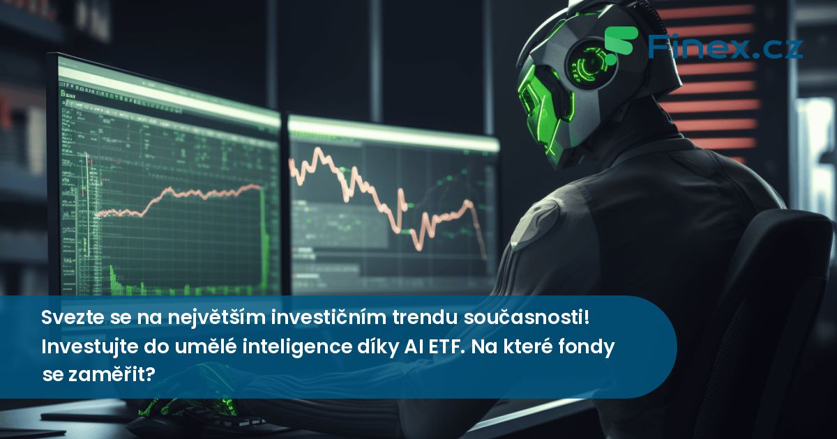Svezte se na největším investičním trendu současnosti! Investujte do umělé inteligence díky AI ...